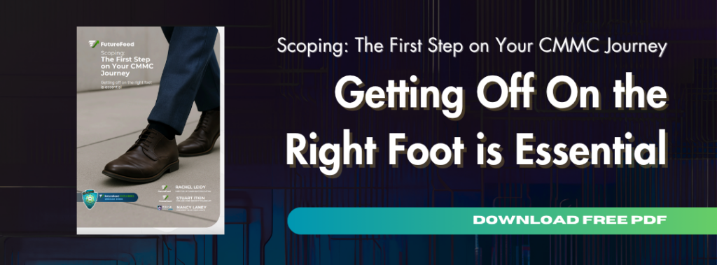 Scoping: The First Step on Your CMMC Journey - FutureFeed | CMMC~NIST~DFARS