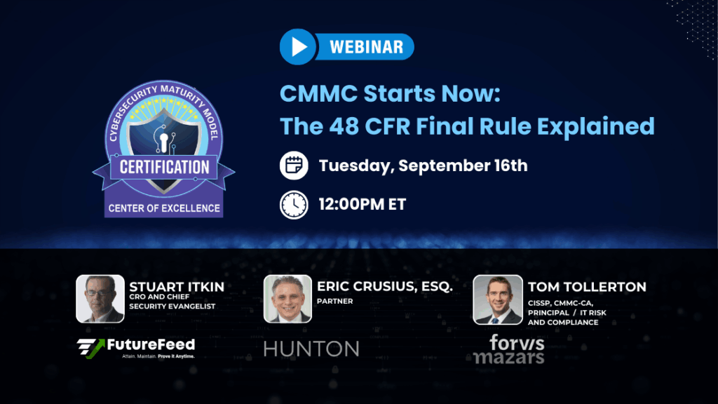 WEBINAR: CMMC Starts Now: the 48 CFR Final Rule Explained - FutureFeed | CMMC~NIST~DFARS